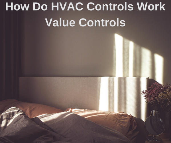 How Do HVAC Controls Work? | Value Controls