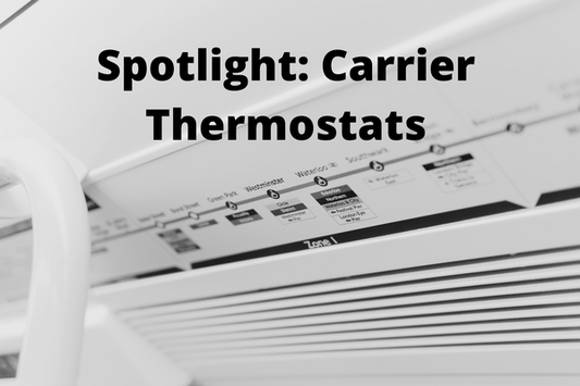 In The Spot Light: Carrier Thermostats | Value Controls